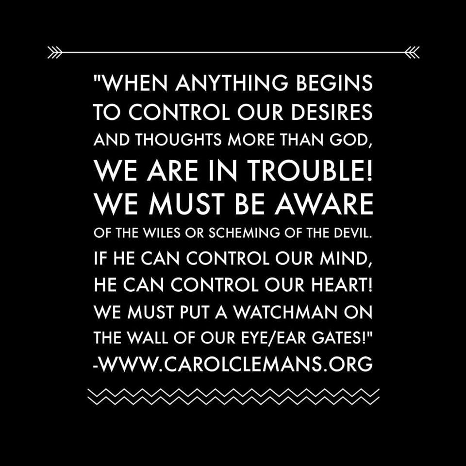 Put a watchman on the wall of your eye/ear gate! - CAROL CLEMANS - Life ...
