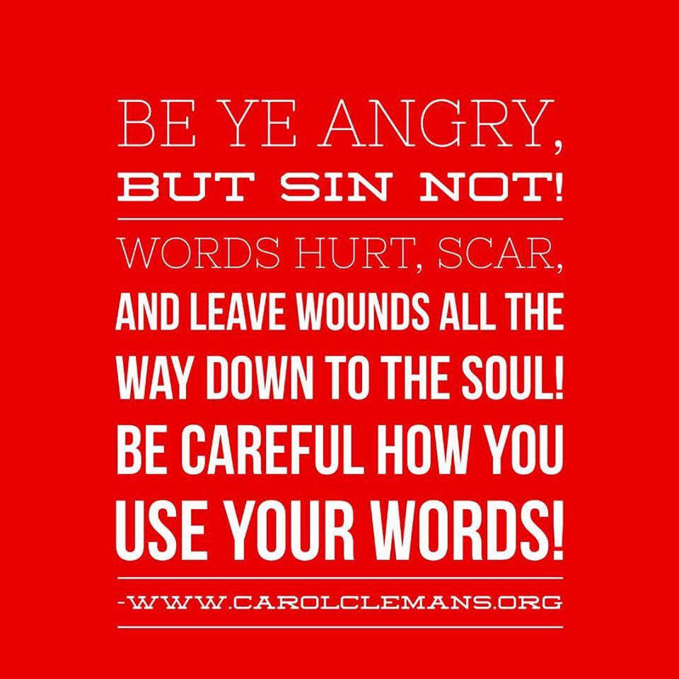 Be ye angry, but sin not! - CAROL CLEMANS - Life Enrichment Ministries