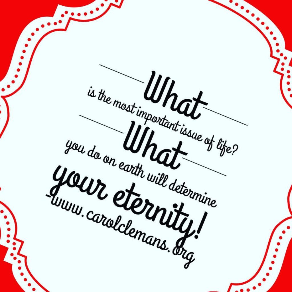 What is the most important issue of life? - CAROL CLEMANS - Life ...